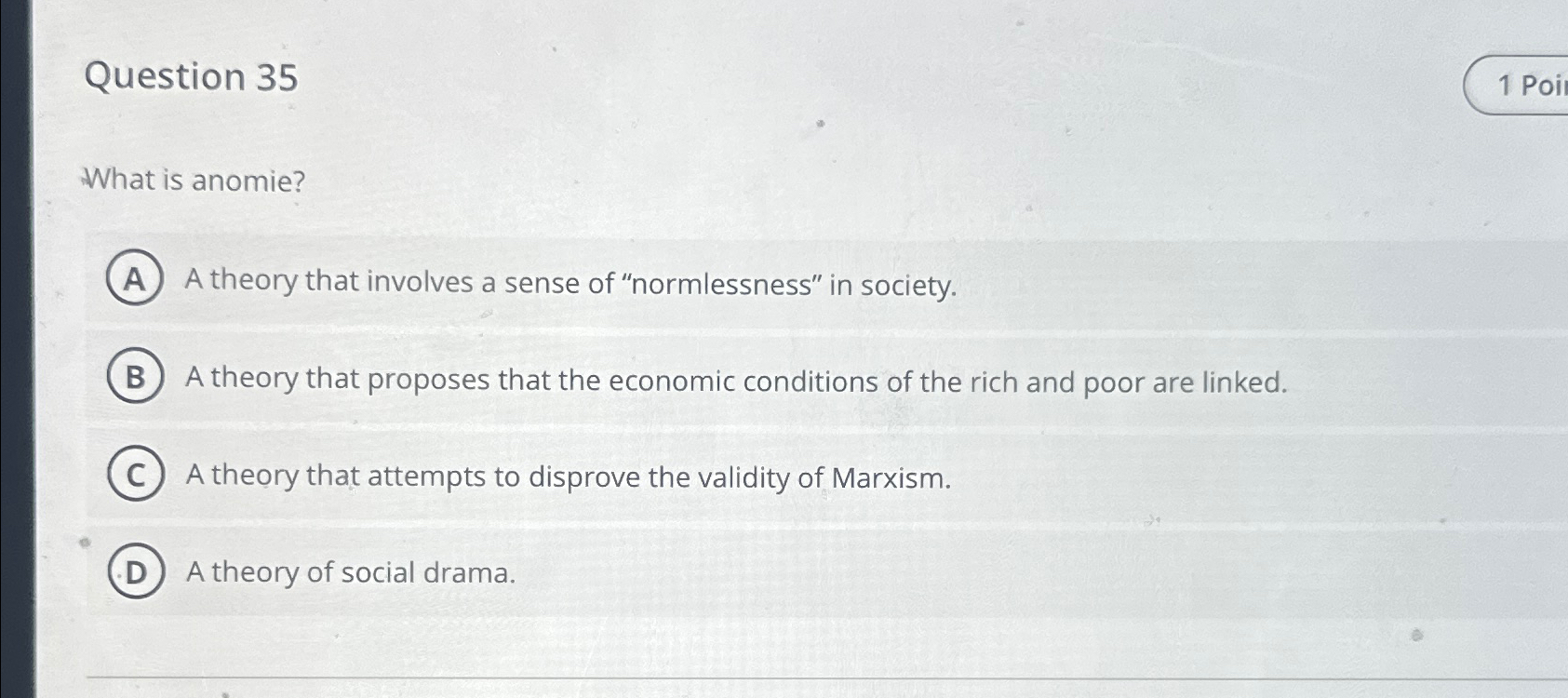 Solved Question 351 ﻿PoiWhat is anomie?A theory that | Chegg.com