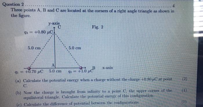 Solved Question 2 4 Three points A, B and C are located at | Chegg.com