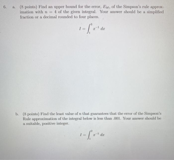 Solved 6. a. (8 points) Find an upper bound for the error, | Chegg.com