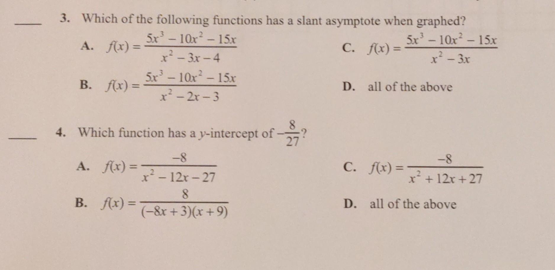 Solved - 3. Which of the following functions has a slant | Chegg.com
