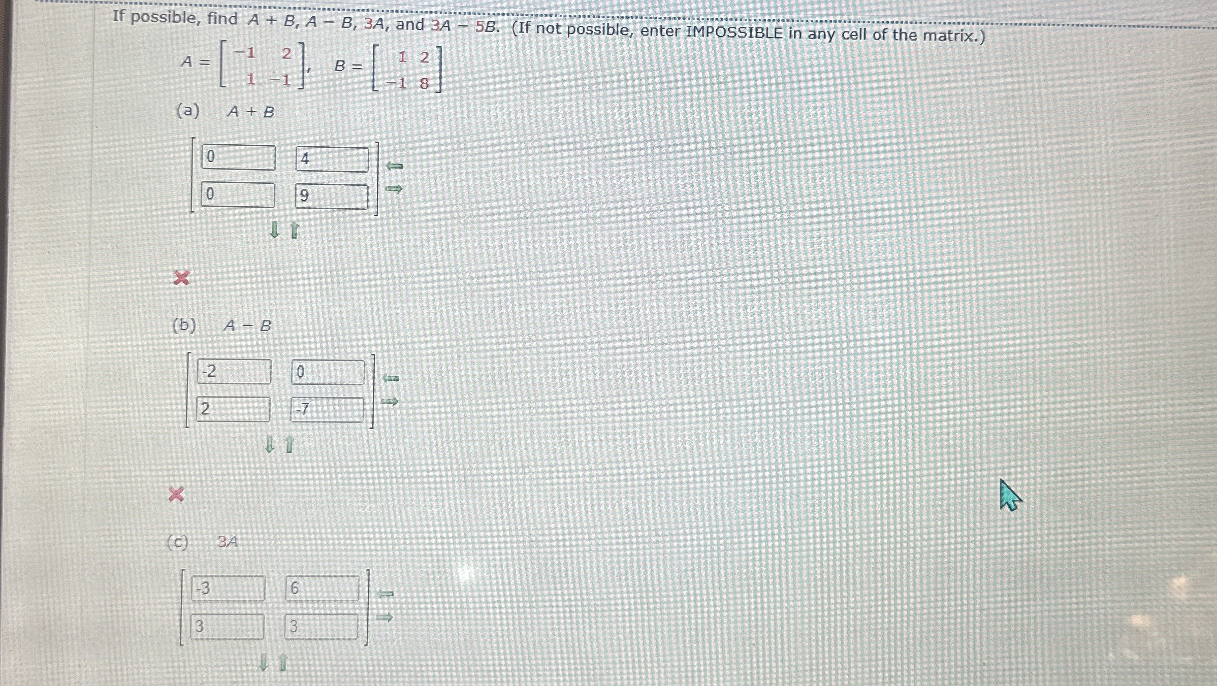 Solved Si es posible, encuentreA+B,AB,3A , ﻿y3A-5B . (Si no | Chegg.com