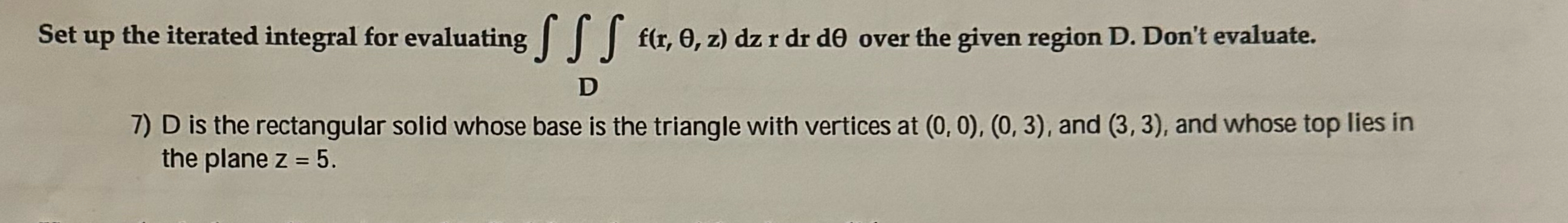 Solved Set up the iterated integral for evaluating | Chegg.com