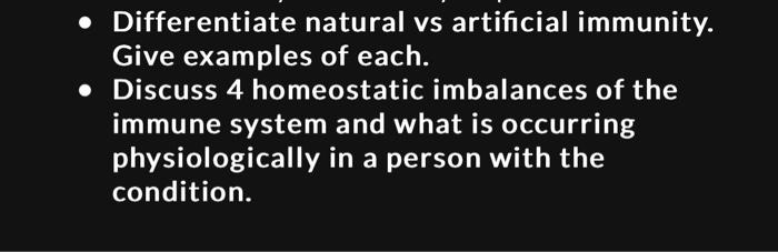 Solved - Differentiate natural vs artificial immunity. Give | Chegg.com