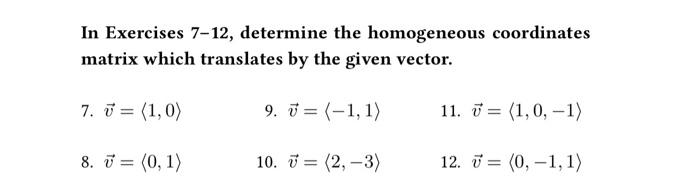 Solved In Exercises 7-12, determine the homogeneous | Chegg.com