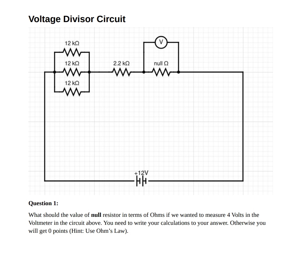 Solved Question 1:What should the value of null resistor in | Chegg.com