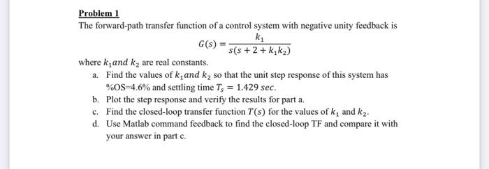 Solved Problem 1 The forward-path transfer function of a | Chegg.com
