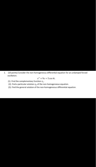 Solved 1 (10 points) Consider the non-homogeneous | Chegg.com