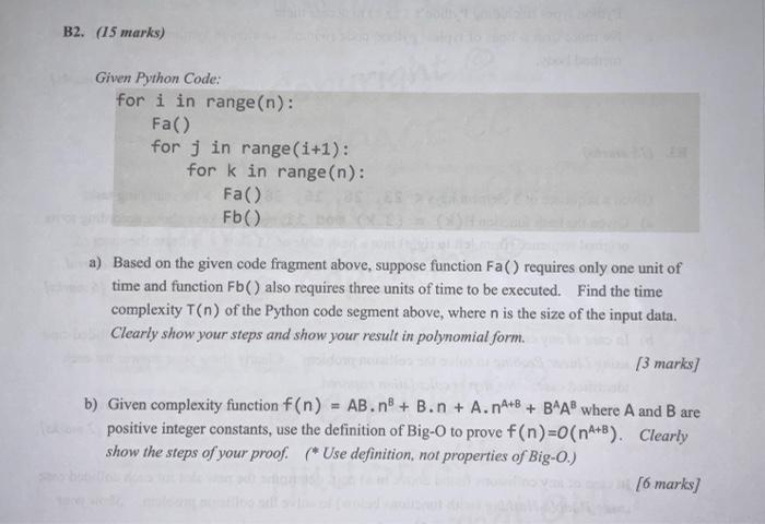 Solved B2. (15 marks) Given Python Code: for i in range(n): | Chegg.com