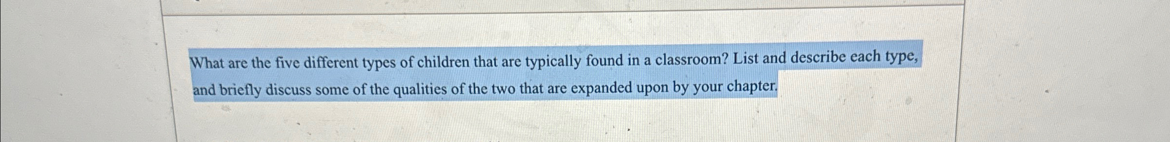 Solved What are the five different types of children that | Chegg.com
