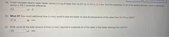 Solved (a) A well-insulated electric water heater warms 113 | Chegg.com