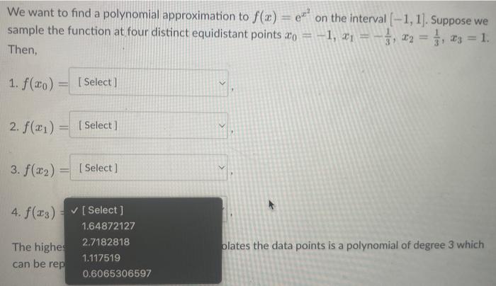 Solved We want to find a polynomial approximation to | Chegg.com
