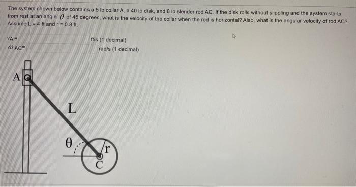 The system shown below contains a 5ib collar A, a | Chegg.com