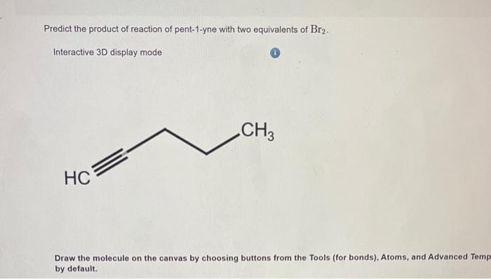 Solved Predict the products of reaction of pent-1-yne with 1 | Chegg.com