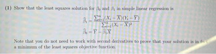 Solved (1) Show that the least squares solution for β0 and | Chegg.com