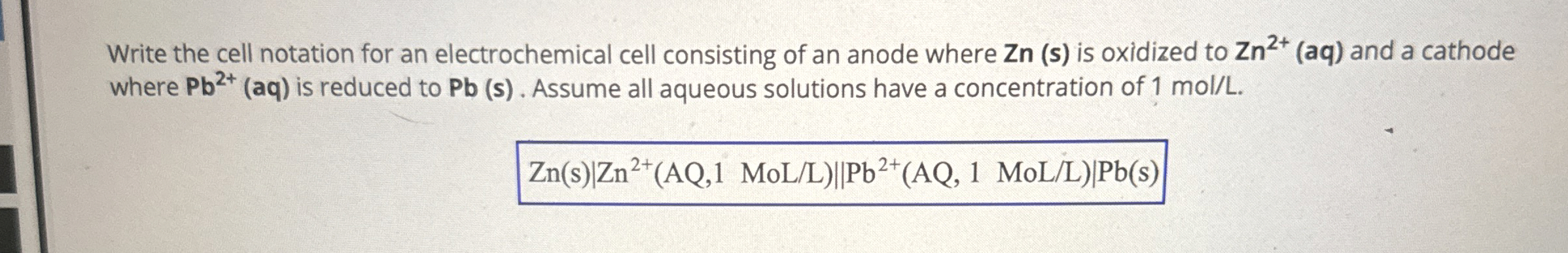 Solved Write the cell notation for an electrochemical cell | Chegg.com