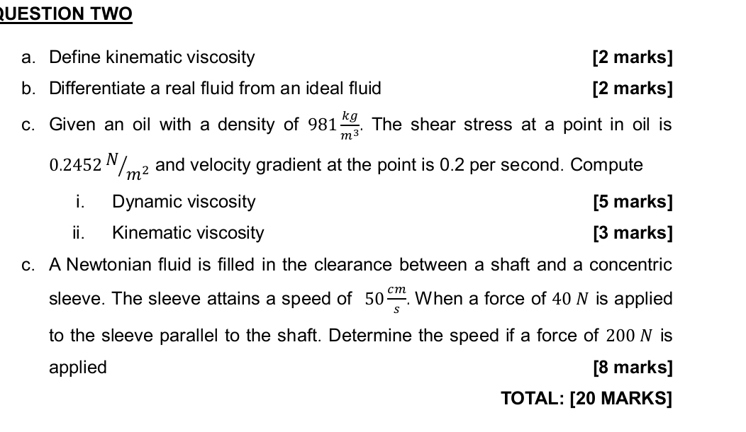 Solved UUESTION TWOa. ﻿Define kinematic viscosity[2 | Chegg.com