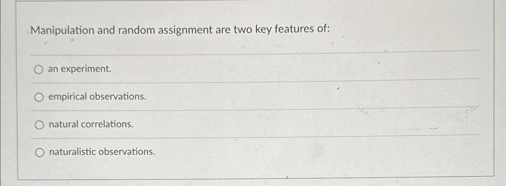Solved Manipulation and random assignment are two key | Chegg.com