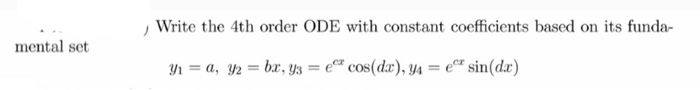 Solved Write the 4th order ODE with constant coefficients | Chegg.com