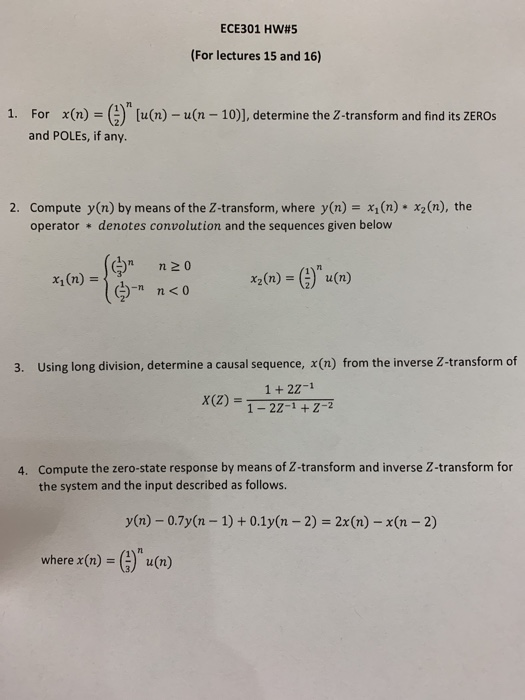 Solved ECE301 HW#5 (For lectures 15 and 16) 1. For x(n) = | Chegg.com