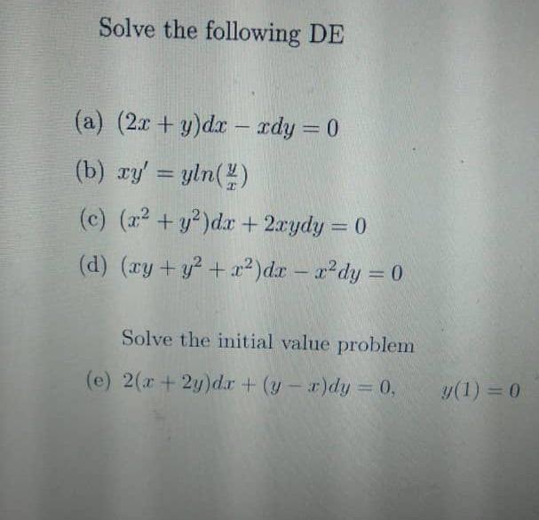 Solved Solve the following DE (a) (2x+y)dx−xdy=0 (b) | Chegg.com
