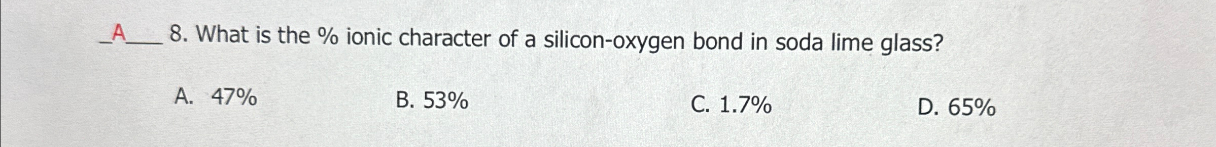 Solved q, 8. ﻿What is the % ﻿ionic character of a | Chegg.com