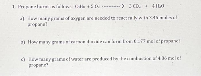 Solved 1. Propane burns as follows: C3H8 + 5 02 -----------→ | Chegg.com