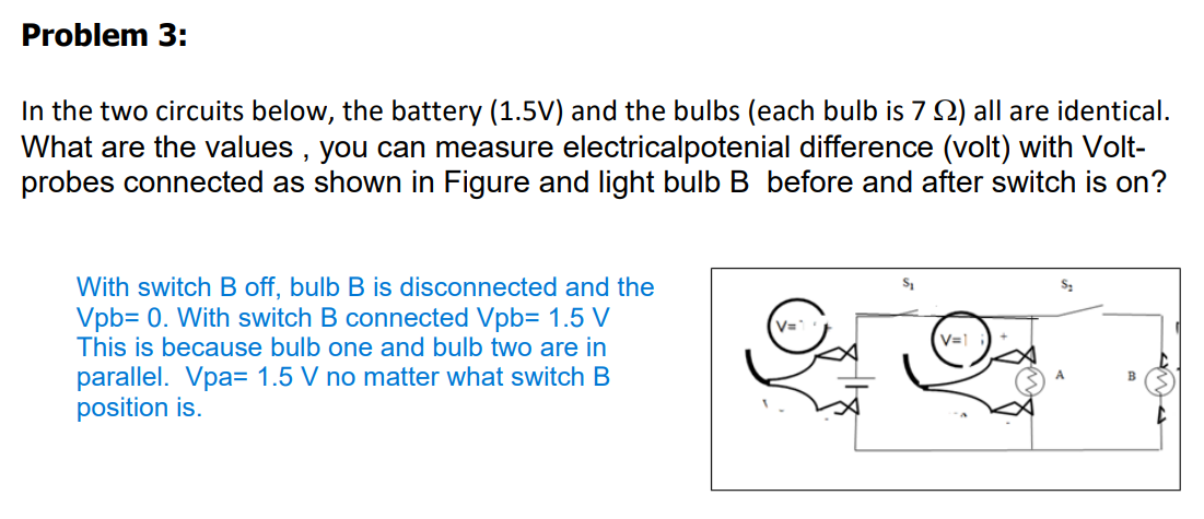 Problem 3:In the two circuits below, the battery | Chegg.com