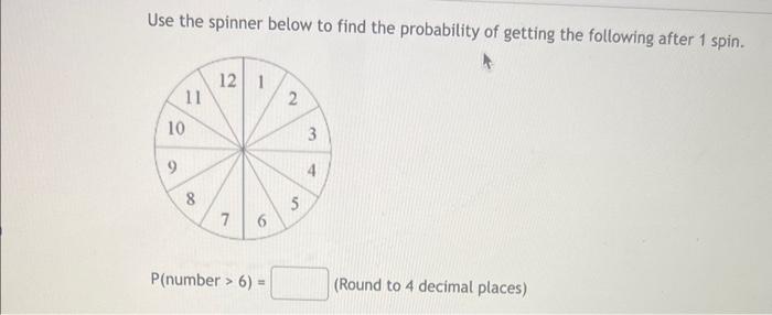 Solved Use the spinner below to find the probability of | Chegg.com