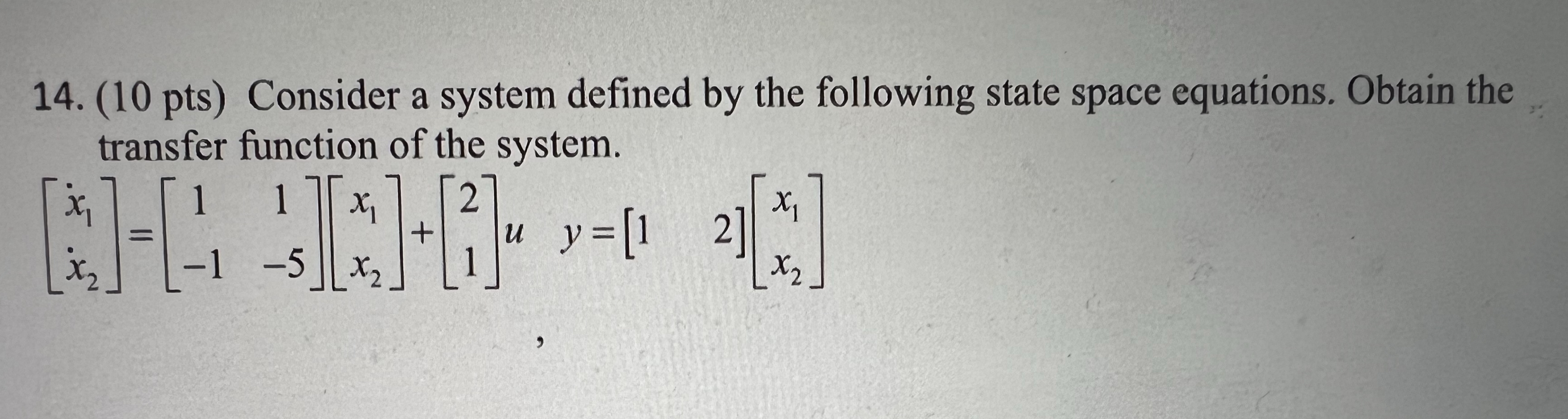 Solved (10 ﻿pts) ﻿Consider a system defined by the following | Chegg.com