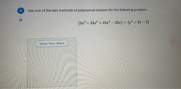 Solved Use one of the two methods of polynomial division for | Chegg.com