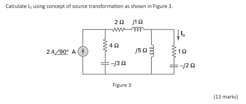 Solved Calculate I0 using Concept Of Source Transformation