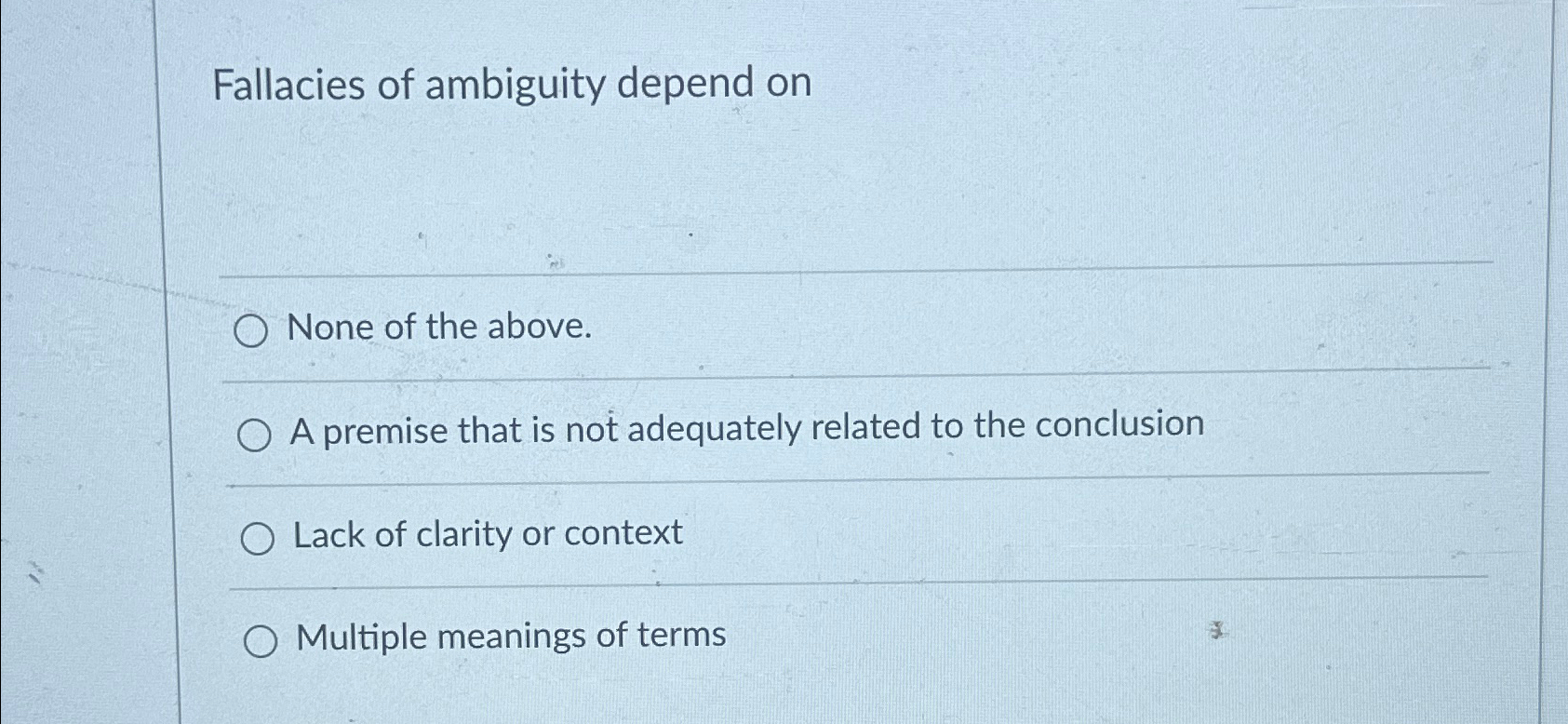 Solved Fallacies of ambiguity depend onNone of the above.A | Chegg.com