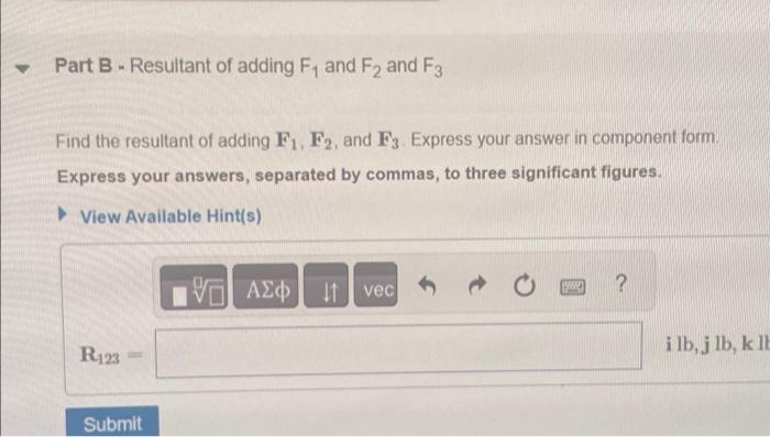 Solved Part B - Resultant of adding F1 and F2 and F3 Find | Chegg.com