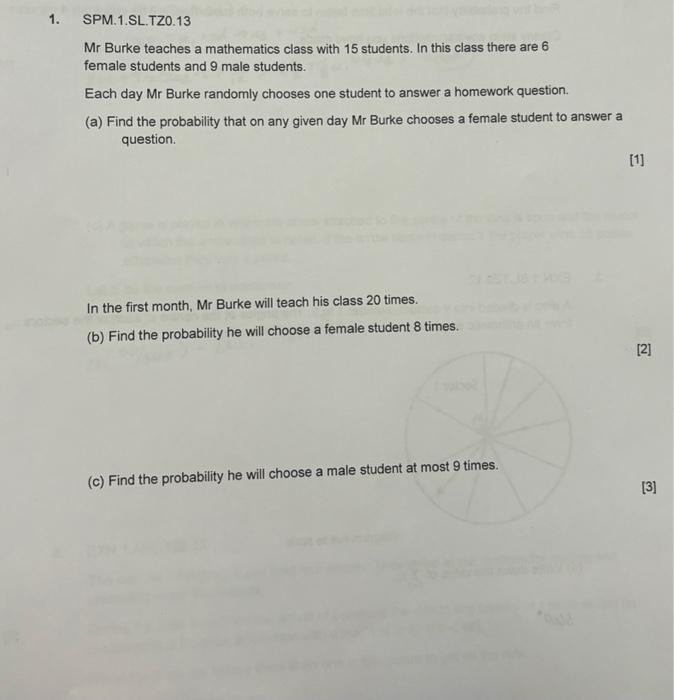 Solved SPM.1.SL.TZ0.13 Mr Burke teaches a mathematics class | Chegg.com