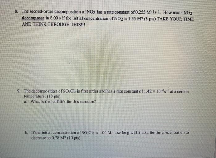 Solved 8. The second-order decomposition of NO2 has a rate | Chegg.com