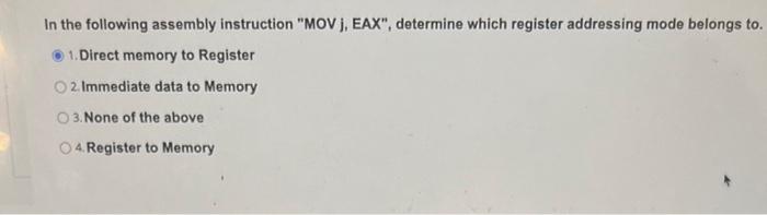 Solved In the following assembly instruction "MOV EAX, EBX" | Chegg.com
