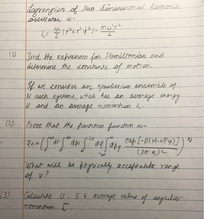 Solved Lagrangian of two dimensional harmonia oscillatar is | Chegg.com