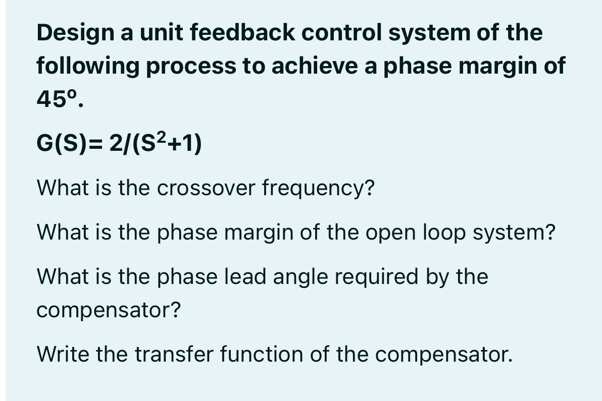 Solved Design a unit feedback control system of the | Chegg.com
