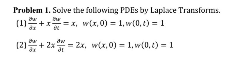 Solved Problem 1. Solve the following PDEs by Laplace | Chegg.com