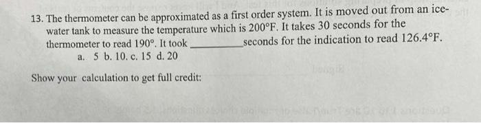 Solved 13. The thermometer can be approximated as a first | Chegg.com