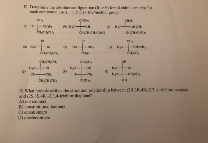 Solved 8) Determine the absolute configuration (R or S) for | Chegg.com