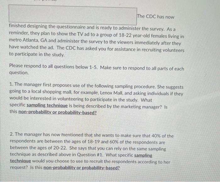 The CDC has now finished designing the questionnaire | Chegg.com