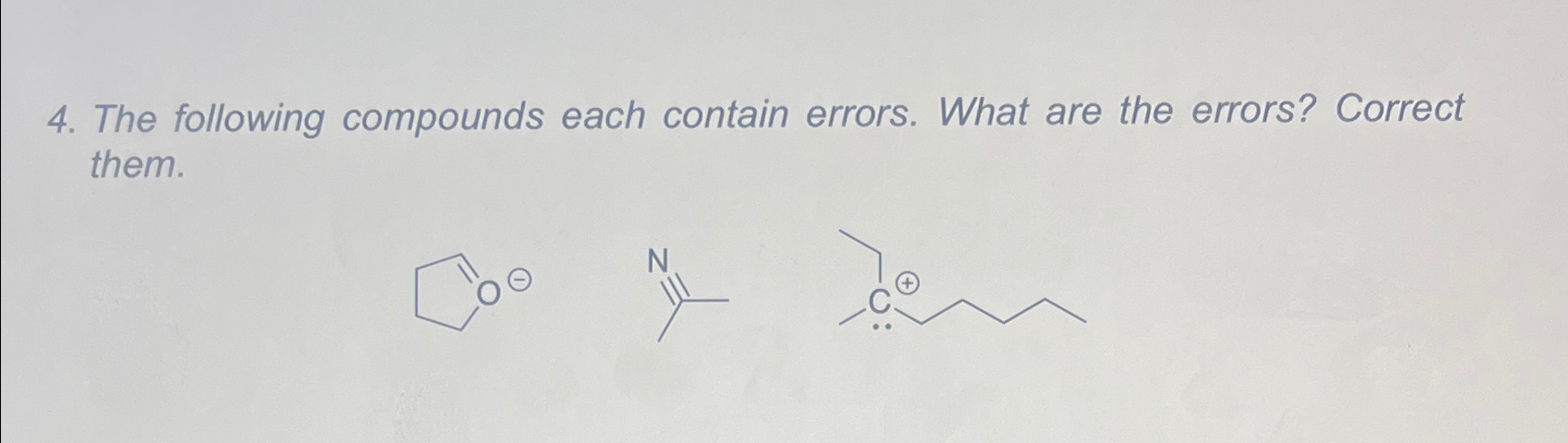 Solved The following compounds each contain errors. What are | Chegg.com