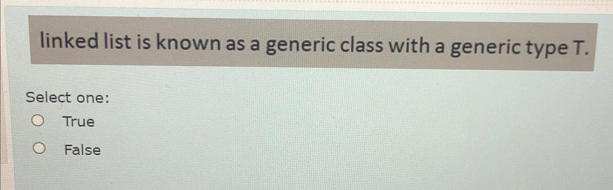 Solved linked list is known as a generic class with a | Chegg.com