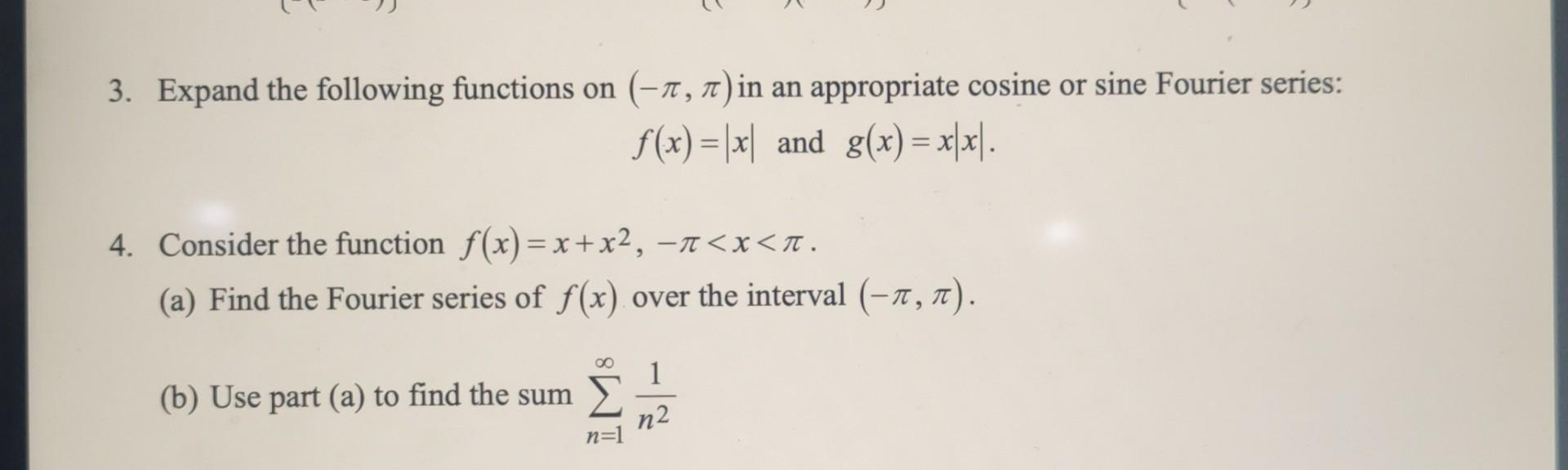 Solved 3. Expand the following functions on (−π,π) in an | Chegg.com