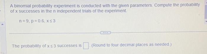 Solved Determine if the following probability experiment | Chegg.com