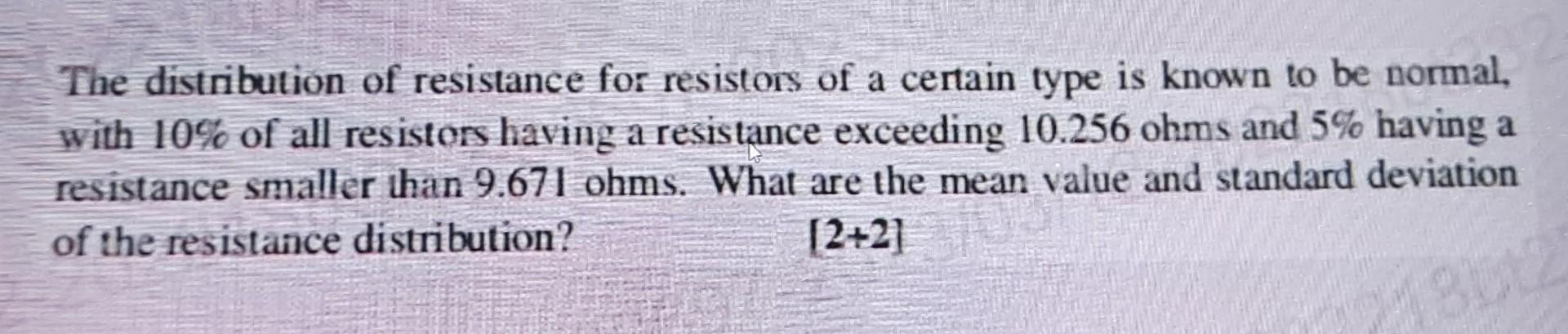 Solved The distribution of resistance for resistors of a | Chegg.com