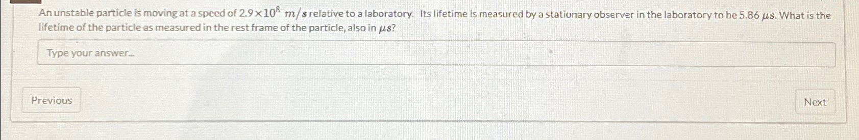 Solved An unstable particle is moving at a speed of | Chegg.com