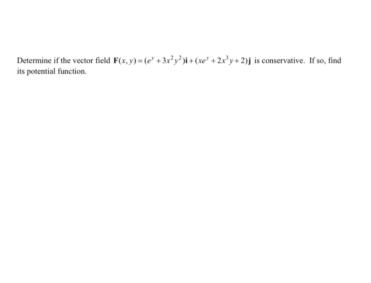 Solved Determine if the vector field | Chegg.com