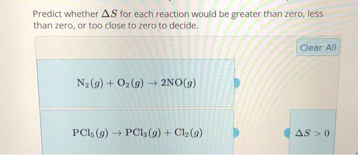 Solved Predict whether ΔS for each reaction would be greater | Chegg.com